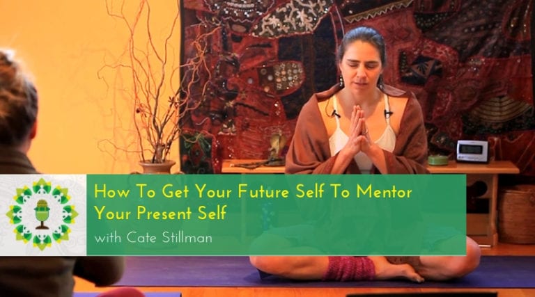 How To Get Your Future Self To Mentor Your Present Self - Yoga Health ...