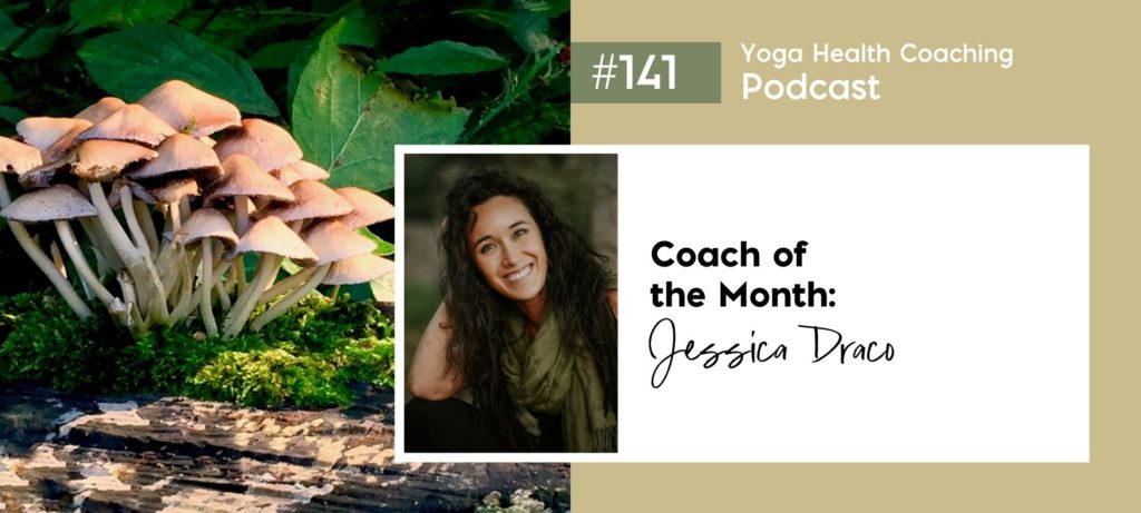 Coach of the Month: Jessica Drago - Yoga Health Coaching