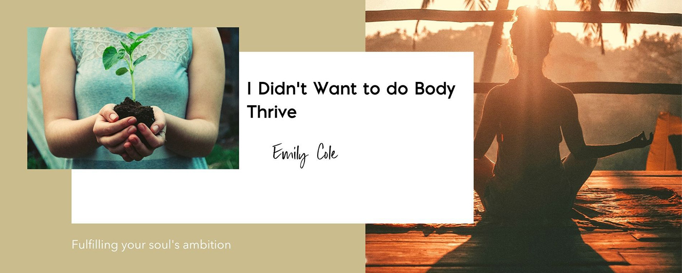I Didn’t Want to do Body Thrive - Yoga Health Coaching