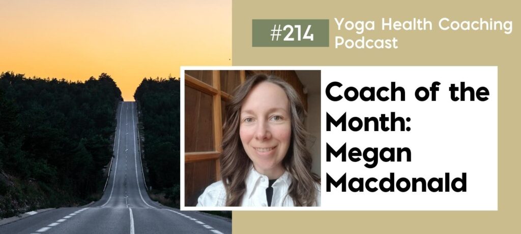 Coach of the Month: Megan Macdonald - Yoga Health Coaching